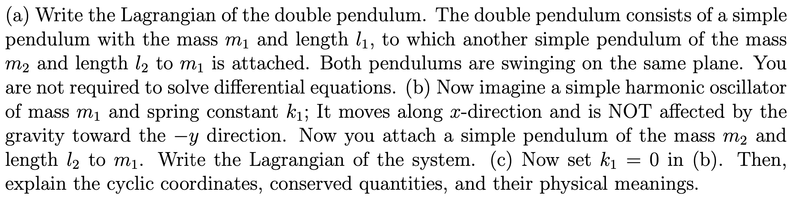 Solved (a) Write the Lagrangian of the double pendulum. The | Chegg.com