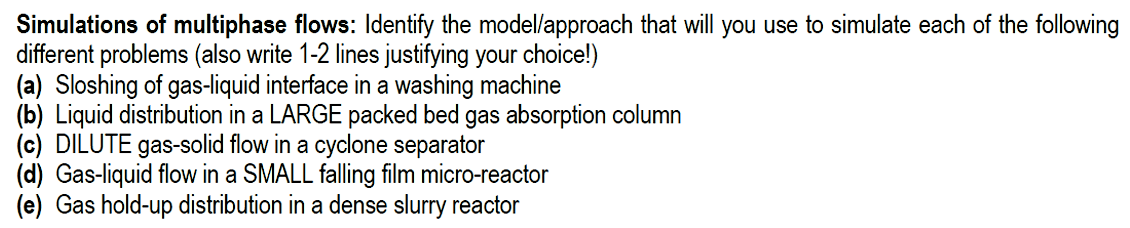 Solved Simulations of multiphase flows: Identify the | Chegg.com
