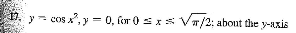 Solved 17. y = cos x?, y = 0, for 0 SxS V /2; about the | Chegg.com