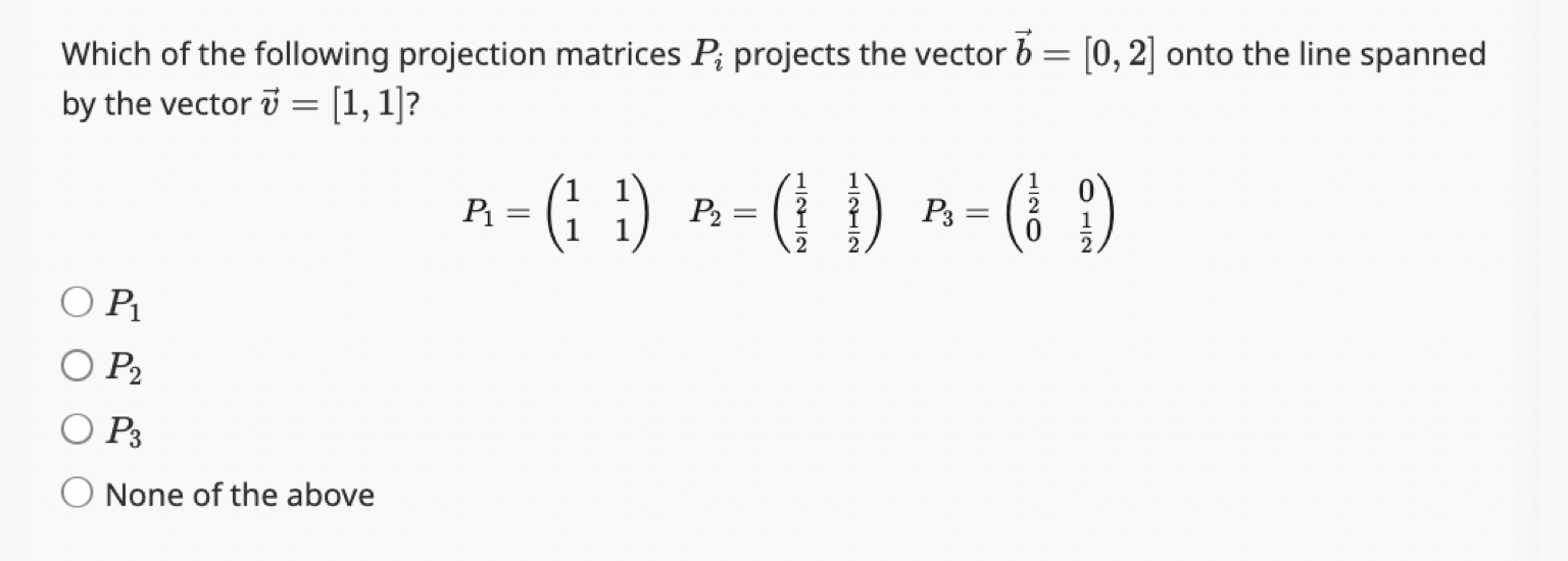 Solved Which of the following projection matrices Pi | Chegg.com