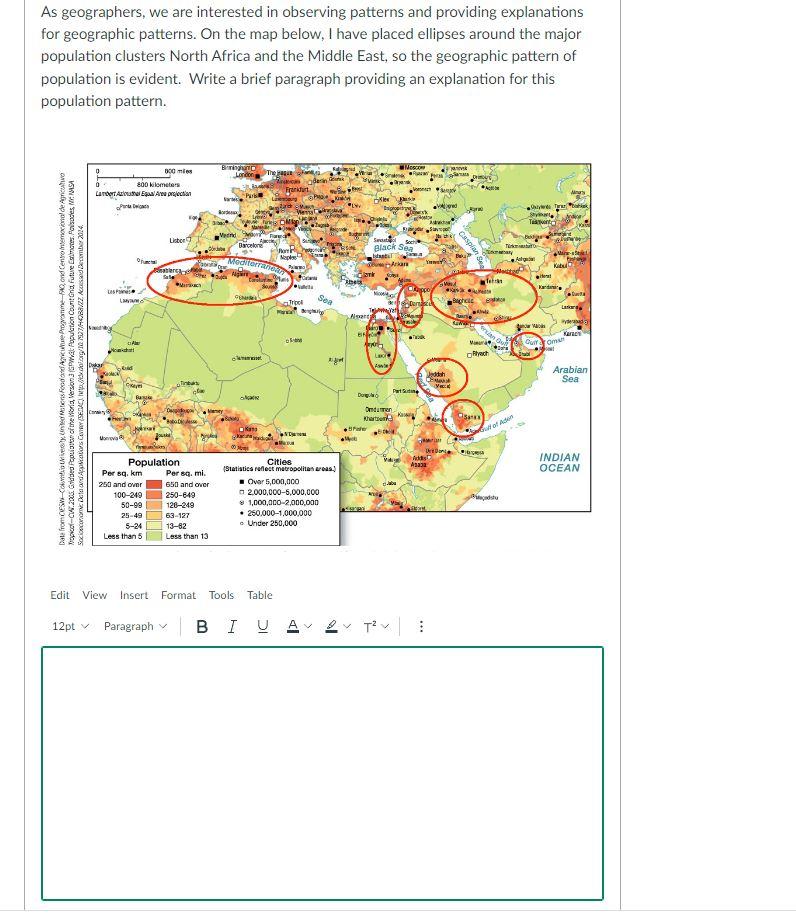As geographers, we are interested in observing | Chegg.com