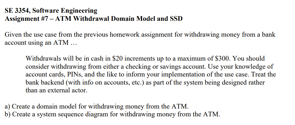 Solved SE 3354, Software Engineering Assignment \#7 - ATM | Chegg.com