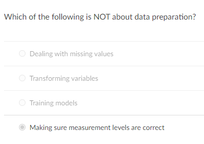 Solved Which of the following is NOT about data preparation? | Chegg.com