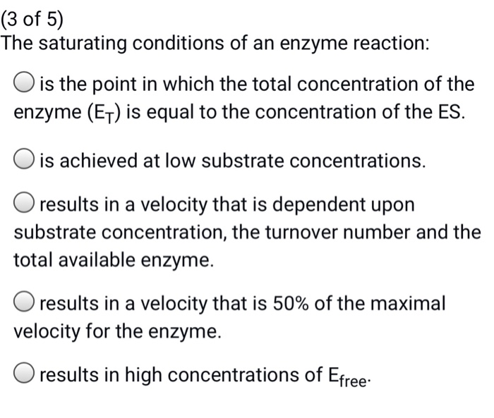 Solved (3 of 5) The saturating conditions of an enzyme | Chegg.com