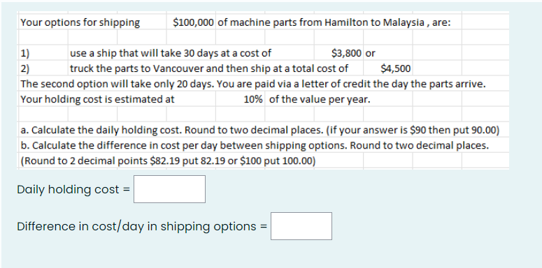 Solved The second option will take only 20 days. You are | Chegg.com