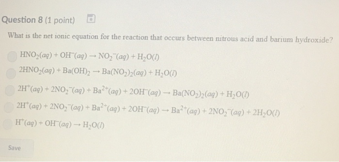 Solved Question 8 (1 point) What is the net ionic equation | Chegg.com