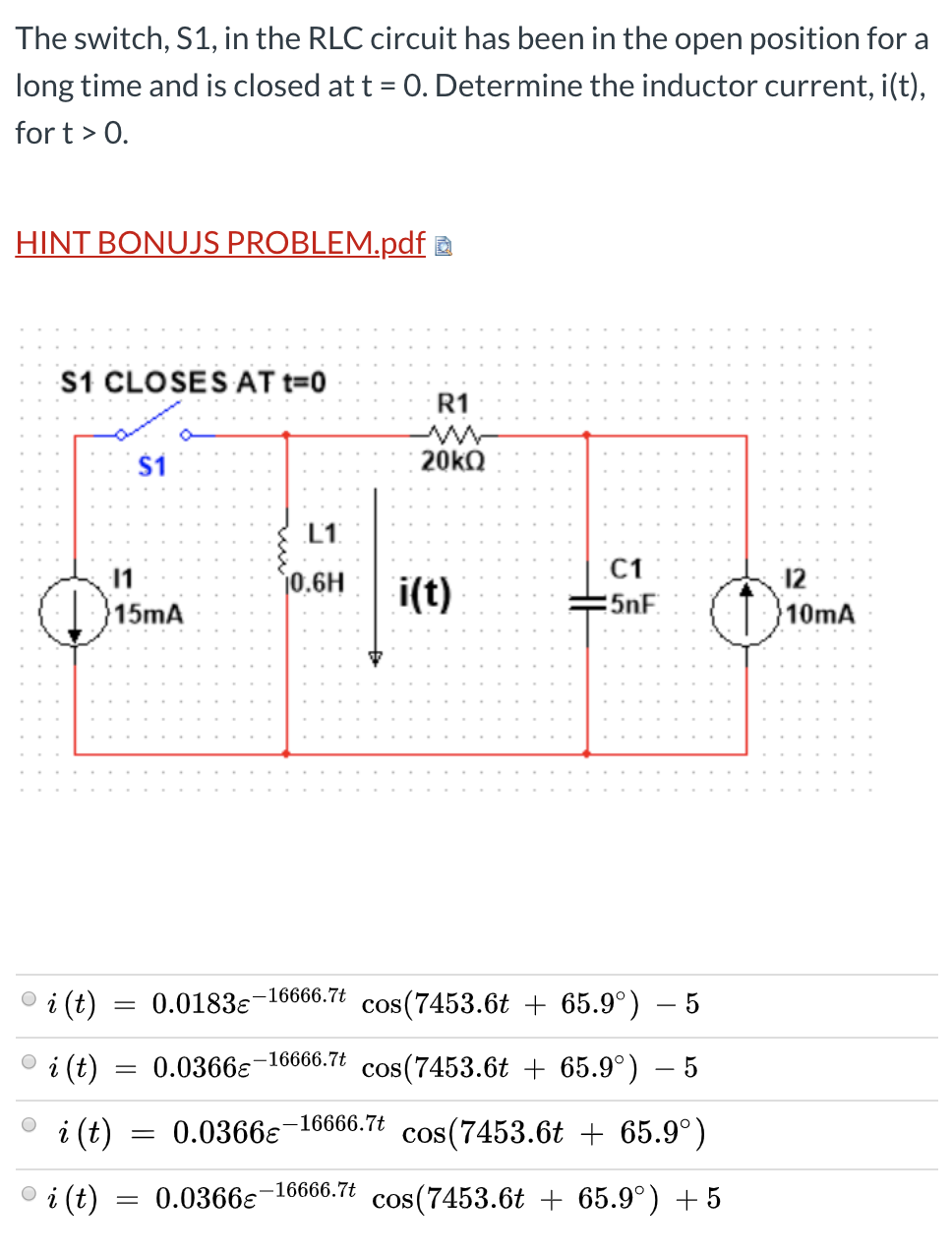 Solved The switch, S1, in the RLC circuit has been in the | Chegg.com