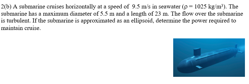 Solved 2(b) A submarine cruises horizontally at a speed of | Chegg.com