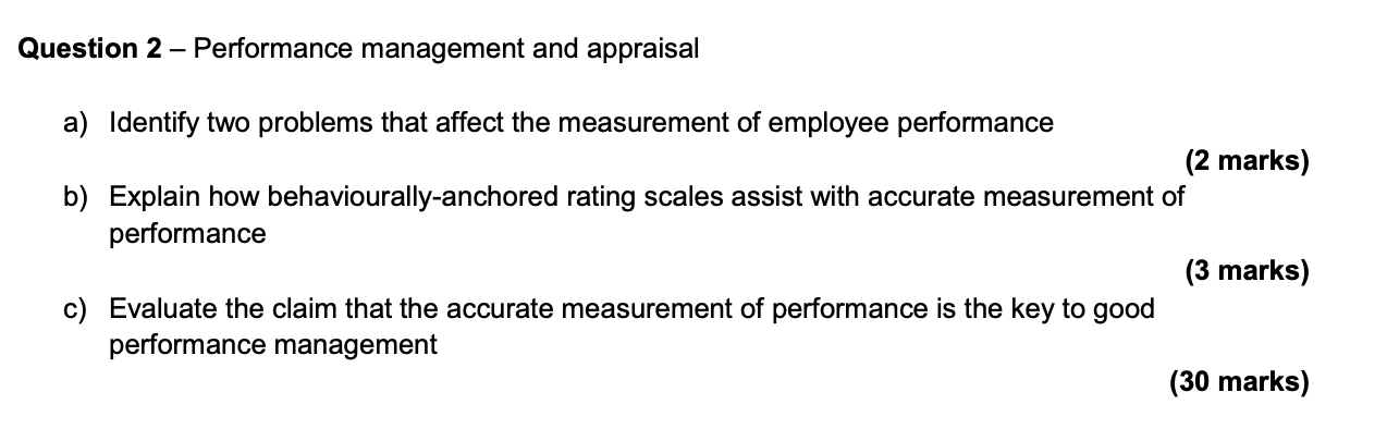 Solved Question 2 - Performance management and appraisal a) | Chegg.com