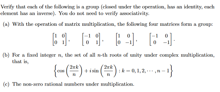 Solved Verify that each of the following is a group (closed | Chegg.com