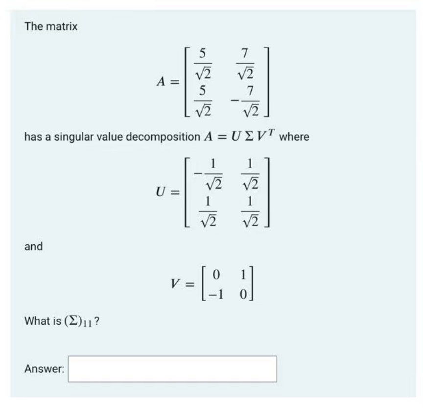 Solved The matrix √2 A = 7 √2 has a singular value | Chegg.com