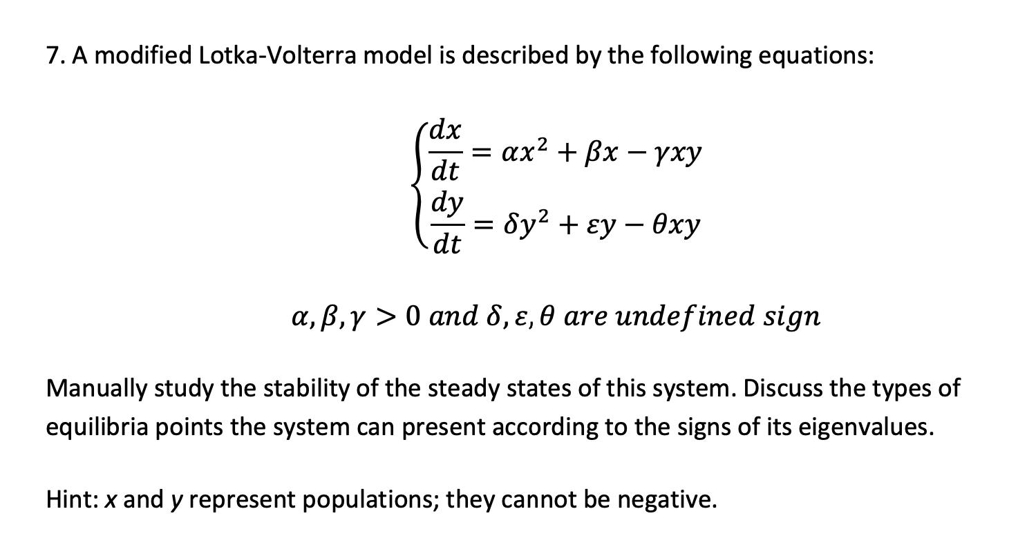 Solved 7 A Modified Lotka Volterra Model Is Described By 