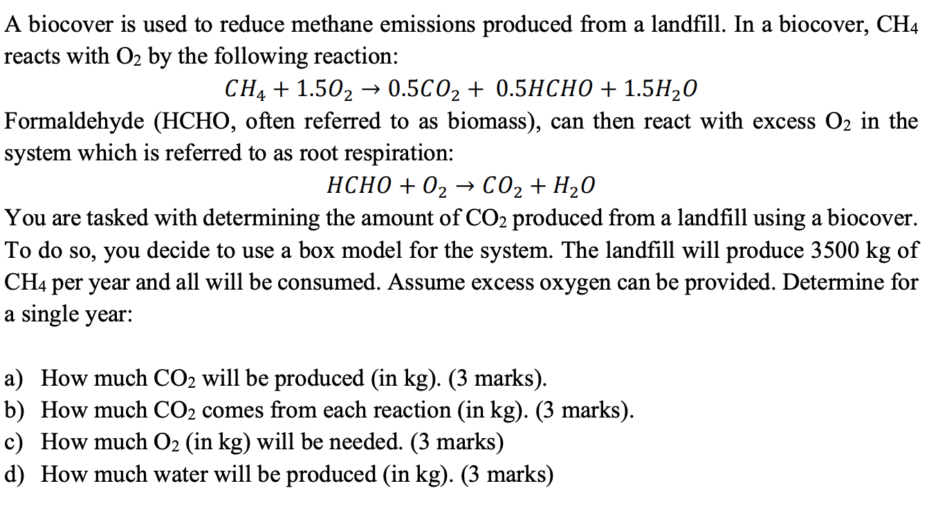 Solved A biocover is used to reduce methane emissions | Chegg.com