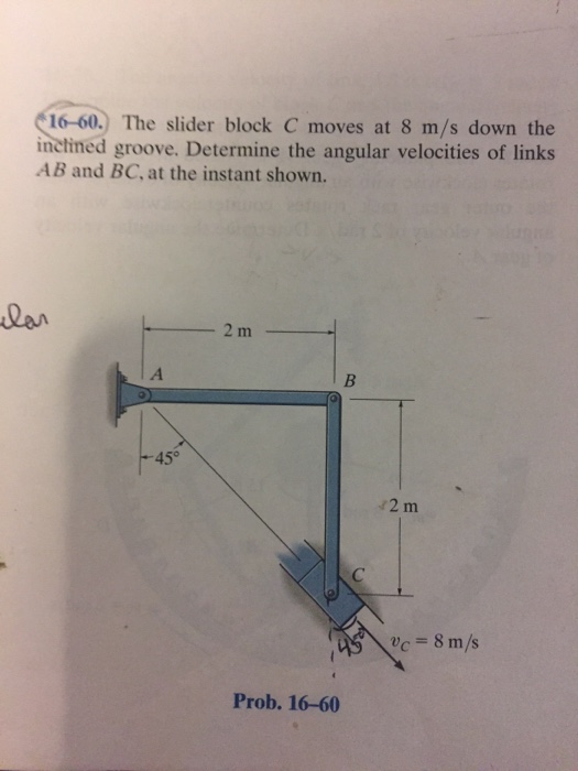 Solved 16-60. The slider block C moves at 8 m/s down the | Chegg.com
