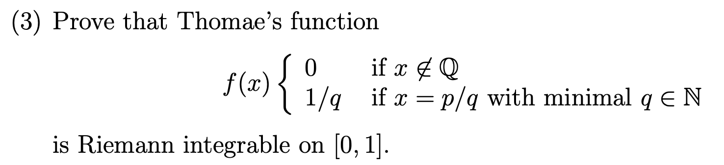 Solved (3) Prove that Thomae's function f(x){01/q if x∈/Q if | Chegg.com