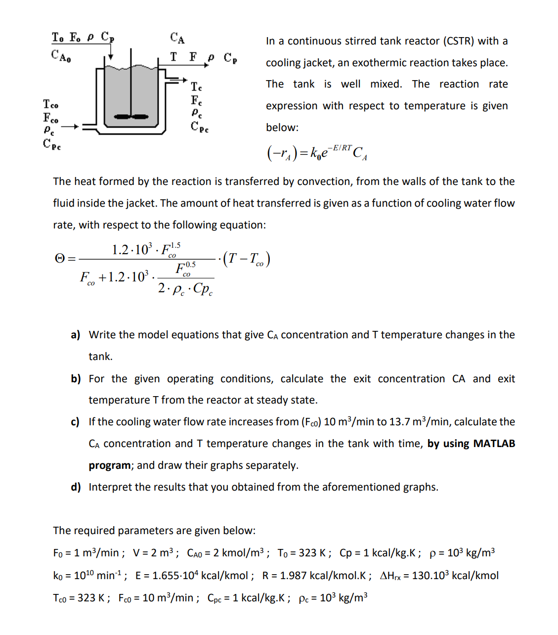 Solved In a continuous stirred tank reactor (CSTR) with a | Chegg.com