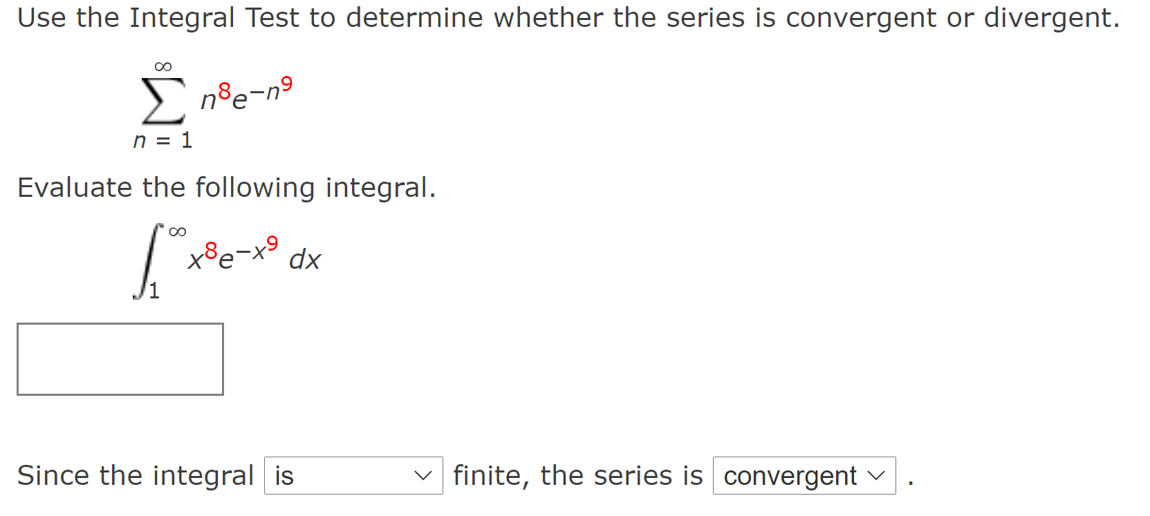 Solved Use the Integral Test to determine whether the series | Chegg.com