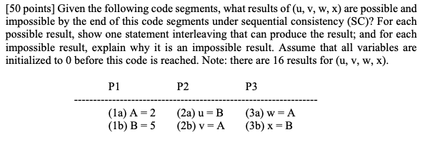 Solved [50 ﻿points] ﻿Given the following code segments, what | Chegg.com