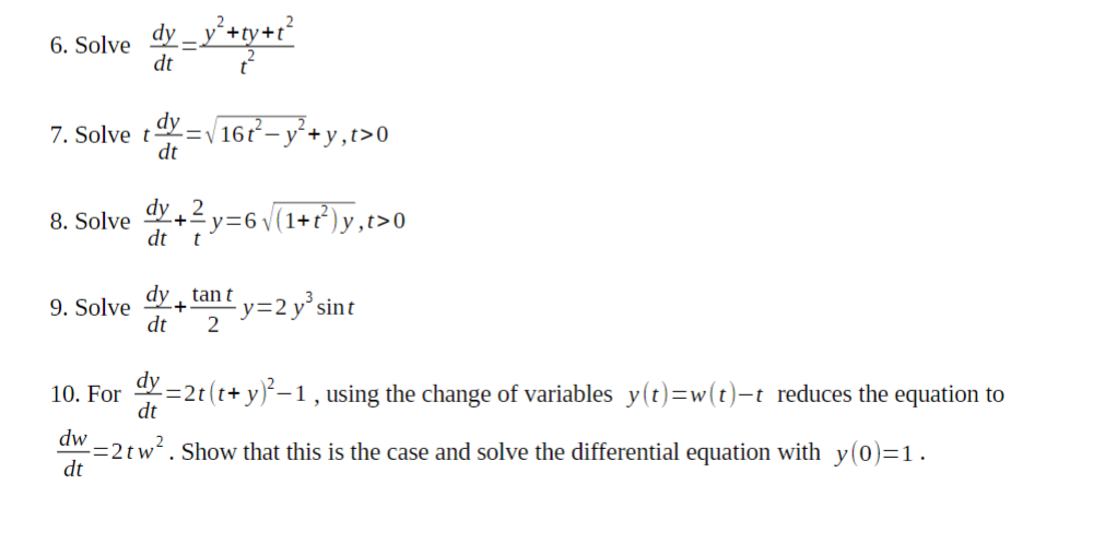 Solved 6. Solve dtdy=t2y2+ty+t2 7. Solve tdtdy=16t2−y2+y,t>0 | Chegg.com