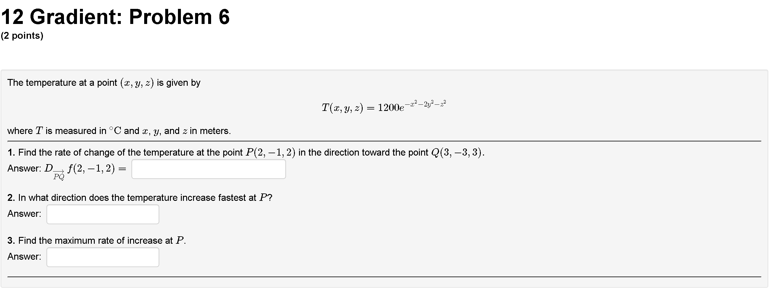 Solved 12 Gradient: Problem 6 ( 2 points) The temperature at | Chegg.com