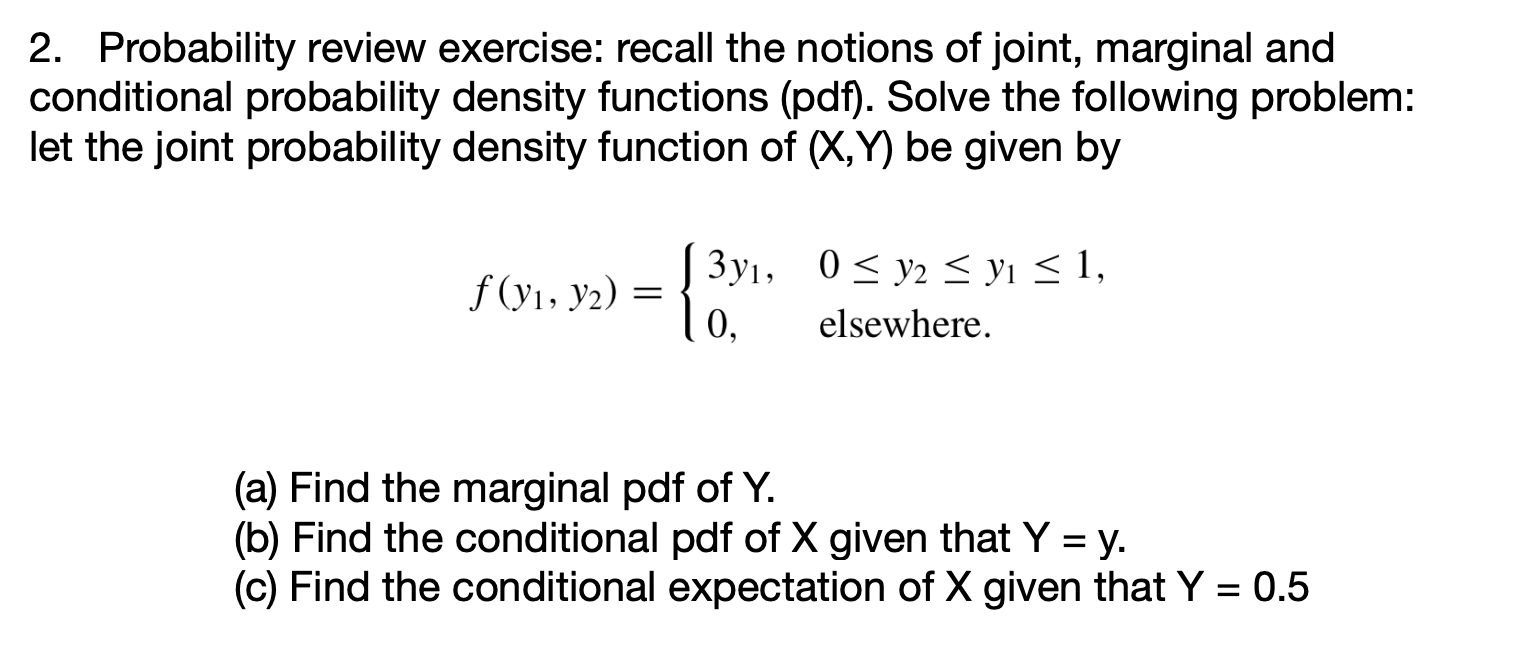 Solved 2. Probability review exercise: recall the notions of | Chegg.com