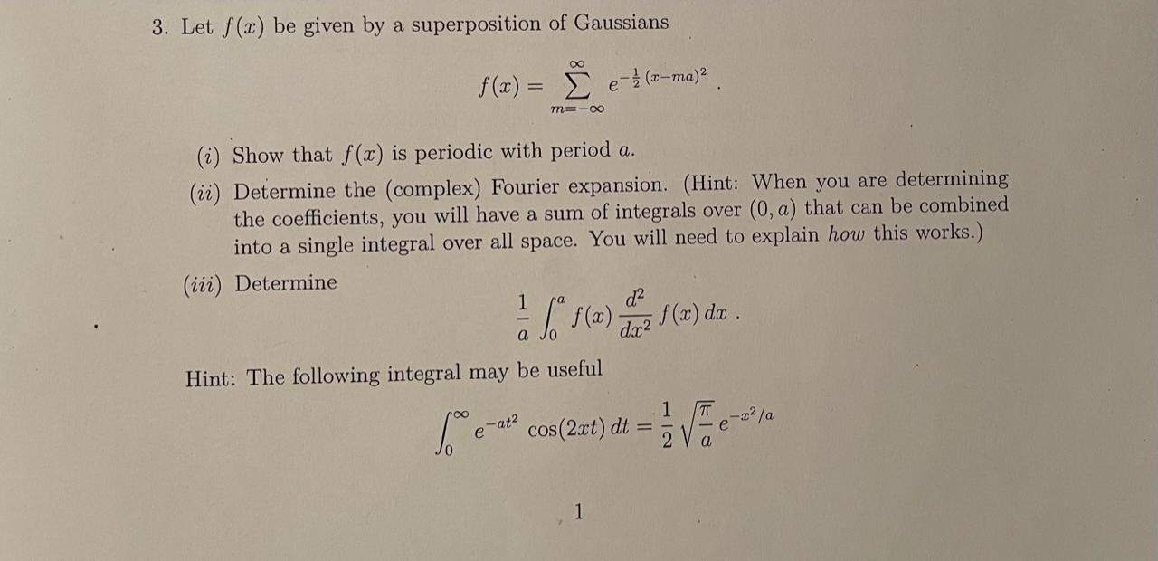 Solved 3. Let f(x) be given by a superposition of Gaussians | Chegg.com