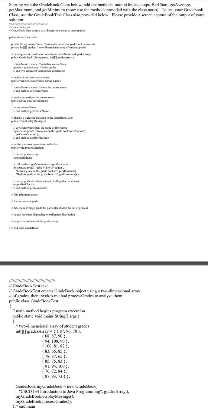 Starting with the GradeBook Class below; add the | Chegg.com