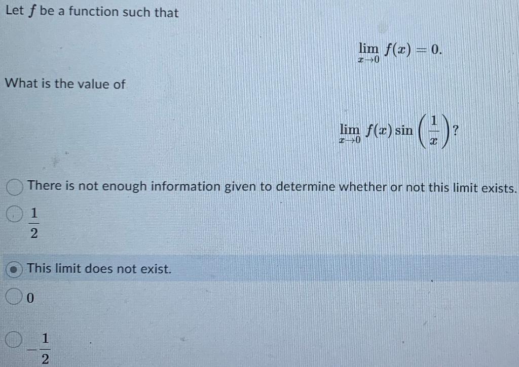 Solved Let f be a function such that limx→0f(x)=0. What is | Chegg.com