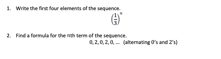 Solved 1. Write the first four elements of the sequence. n | Chegg.com