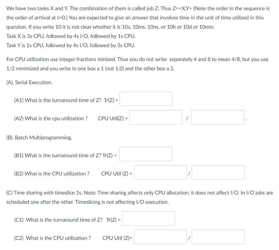 We have two tasks X and Y. The combination of them is | Chegg.com