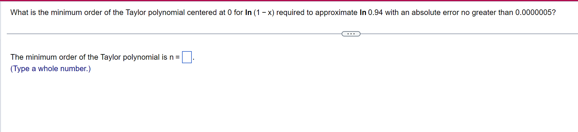 Solved What is the minimum order of the Taylor polynomial | Chegg.com