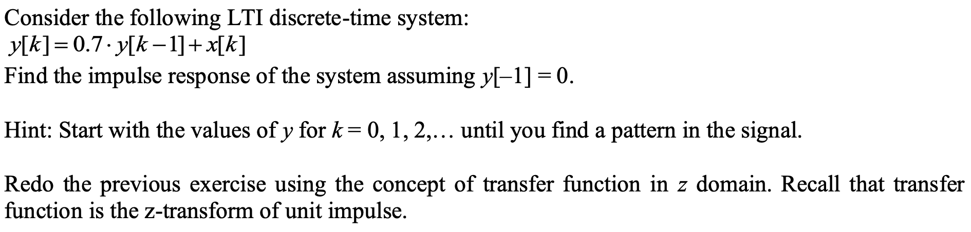 Solved Consider the following LTI discrete-time system: | Chegg.com