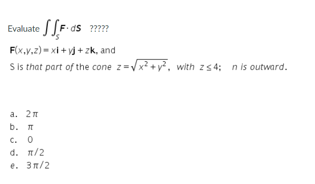 Solved evaluate f ds ????? f(x,y,z) = xi+yj+zk and s is that | Chegg.com
