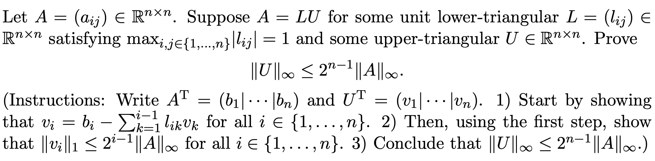 Solved Let A = (aij) E RnXn. Suppose A = LU for some unit | Chegg.com