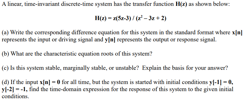 Solved A linear, time-invariant discrete-time system has the | Chegg.com