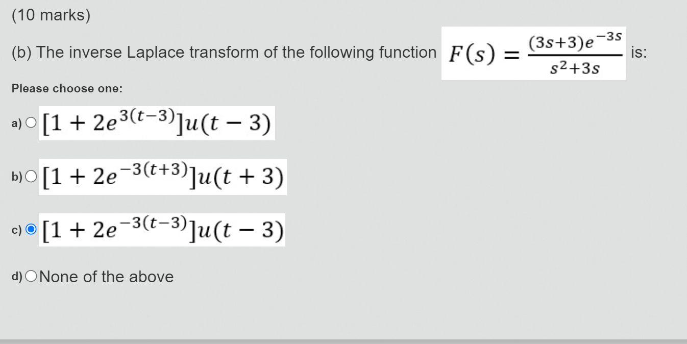 Solved (10 marks) (b) The inverse Laplace transform of the | Chegg.com
