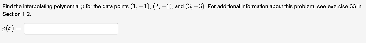 Solved Find the interpolating polynomial p for the data | Chegg.com