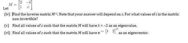 Solved M= Let (iv) Find the inverse matrix M-1. Note that | Chegg.com