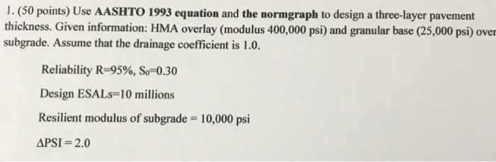 Solved I. (50 points) Use AASHTO i993 equation and the norm | Chegg.com