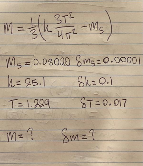 Solved Calculate the value for m and its uncertainty using | Chegg.com