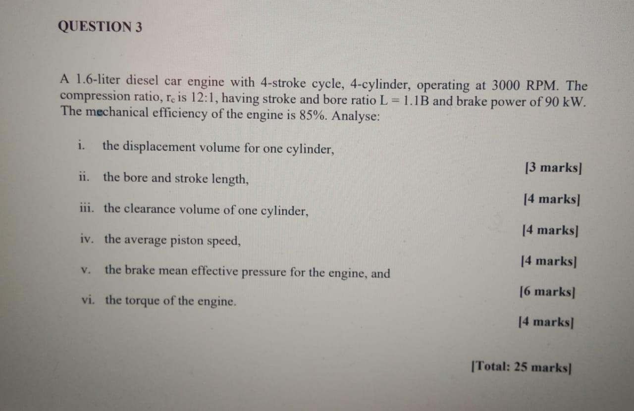 Solved QUESTION 3 A 1.6-liter diesel car engine with | Chegg.com
