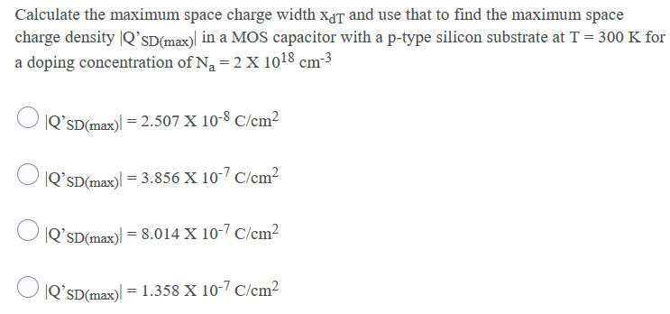 Solved Calculate the maximum space charge width xdt and use | Chegg.com