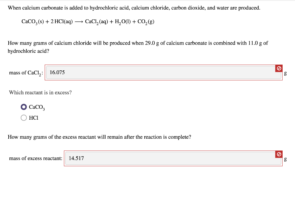 Solved When calcium carbonate is added to hydrochloric acid, | Chegg.com