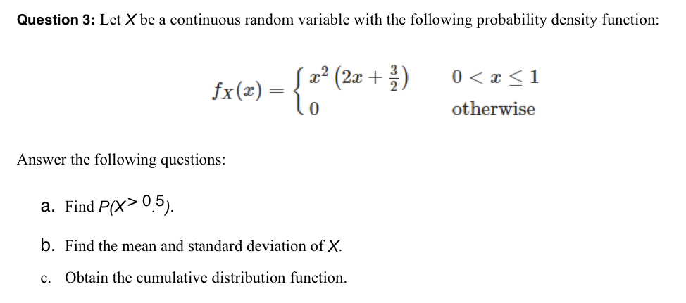 Solved Question 3: Let X be a continuous random variable | Chegg.com