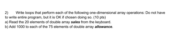 Solved 2) Write loops that perform each of the following | Chegg.com