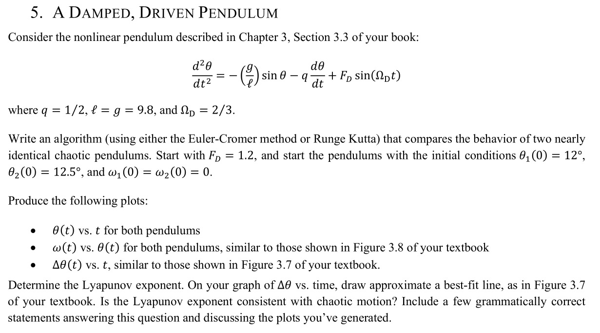 Solved 5 A Damped Driven Pendulum Consider The Nonlinear