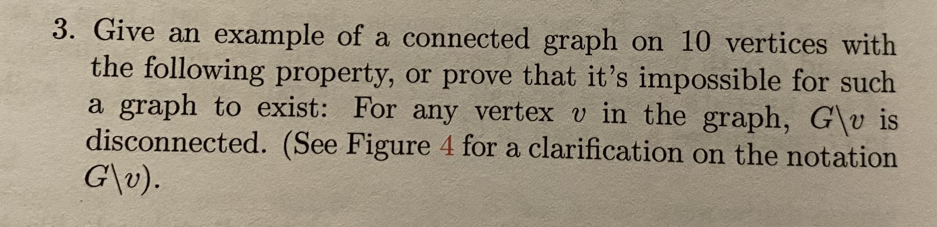 Solved Give an example of a connected graph on 10 ﻿vertices | Chegg.com