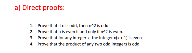 Solved a) Direct proofs: 1. Prove that if n is odd, then n^2 | Chegg.com
