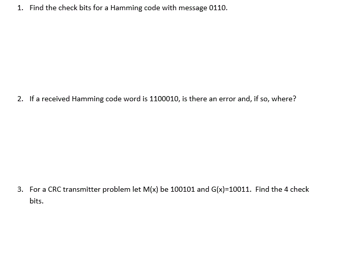 Solved 1. Find the check bits for a Hamming code with | Chegg.com