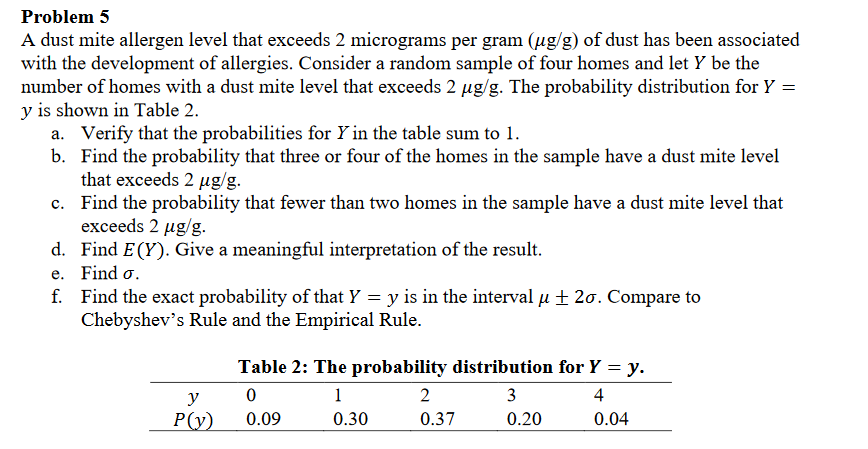 Solved Problem 5 A dust mite allergen level that exceeds 2 | Chegg.com